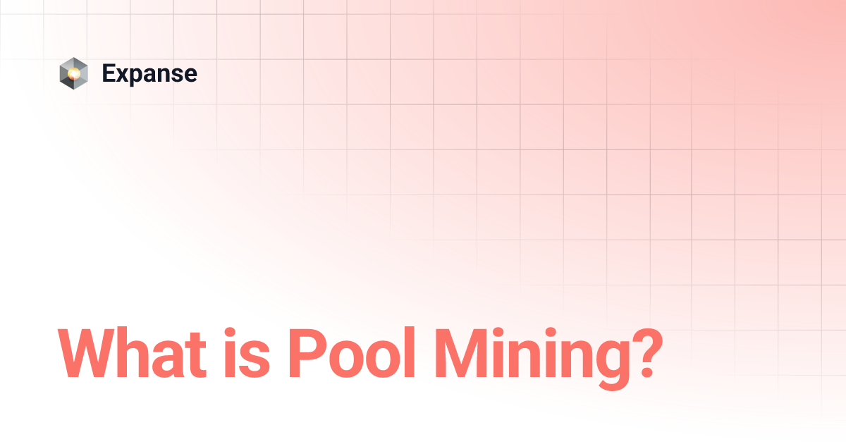 What is Pool Mining? | Expanse